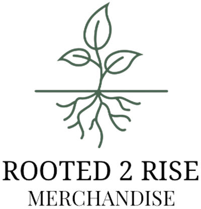 Rooted 2 Rise Merchandise